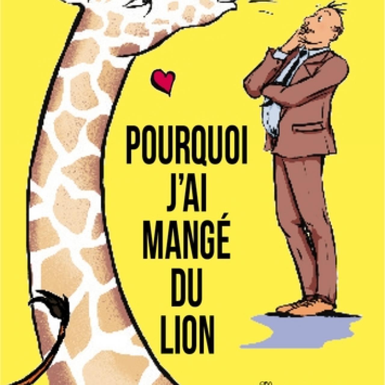Pourquoi j'ai mangé du lion | ALCA Nouvelle-Aquitaine