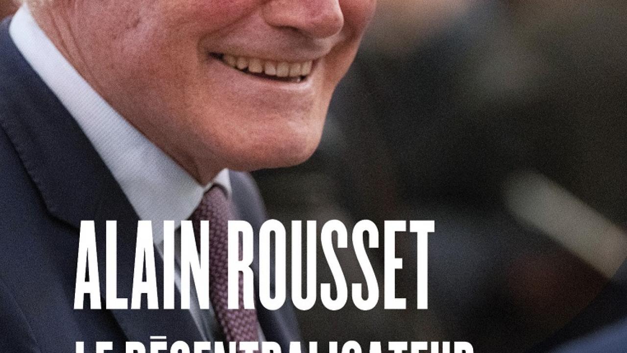 Alain Rousset, le décentralisateur de la République | ALCA Nouvelle ...