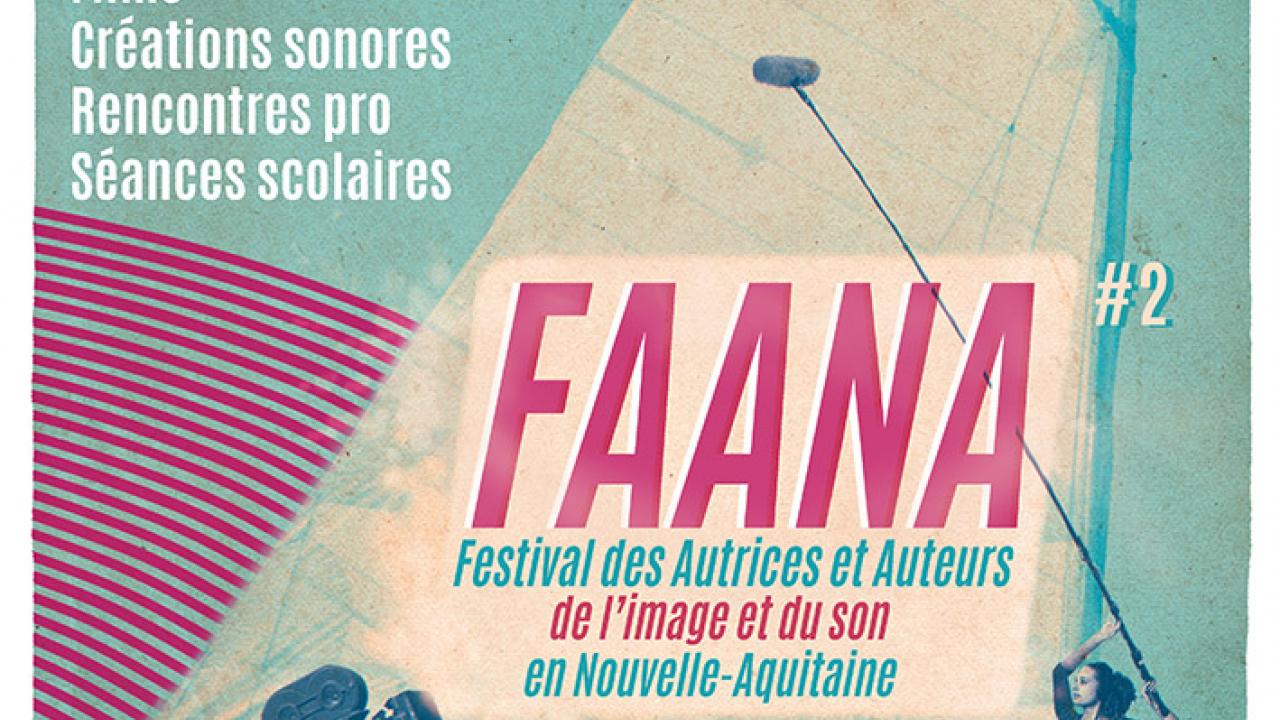 Faana : neuf films soutenus en sélection ! | ALCA Nouvelle-Aquitaine