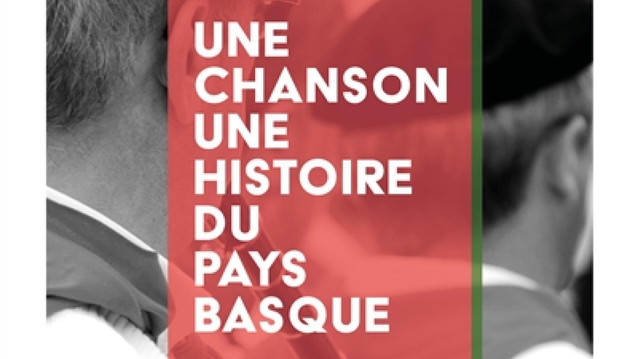 Une chanson, une histoire du Pays basque | ALCA Nouvelle-Aquitaine